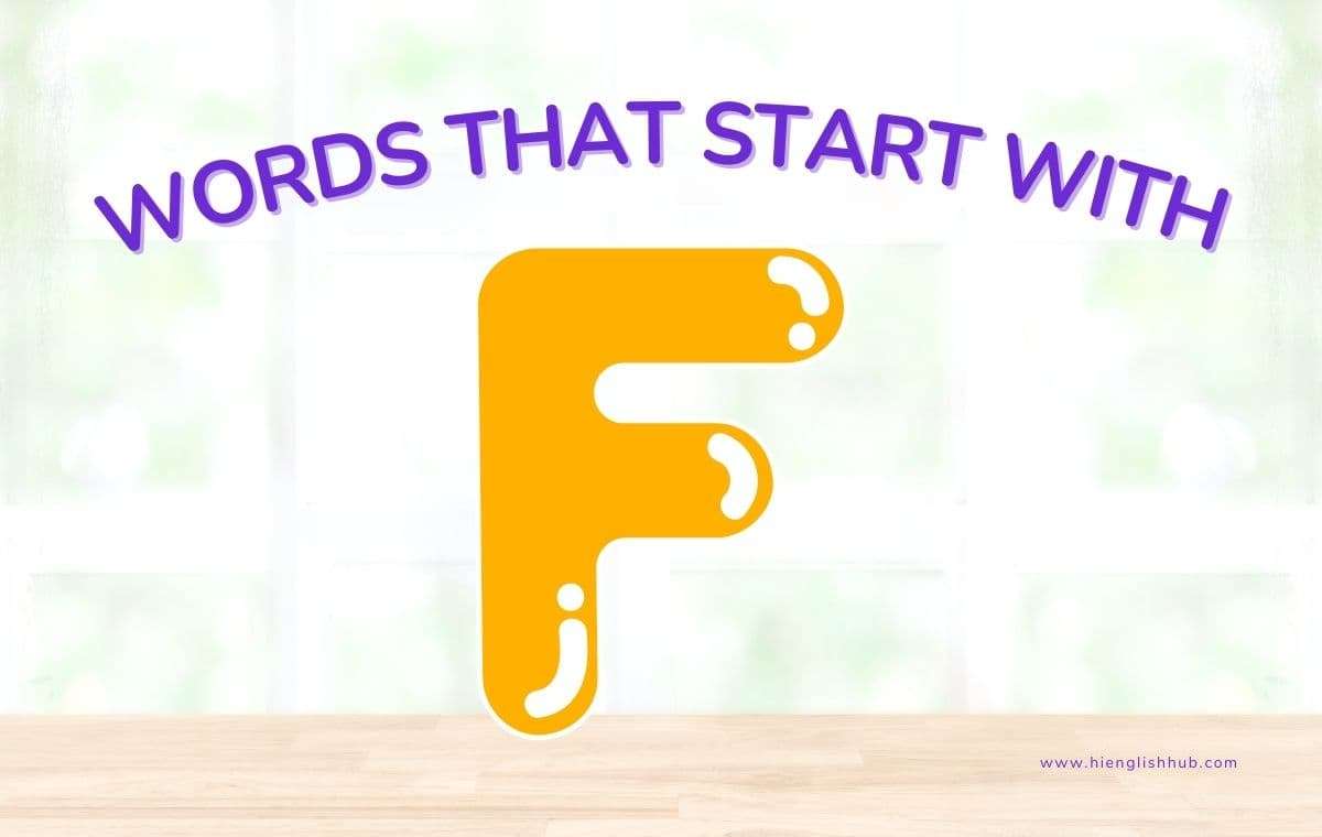 525+ Words That Start With F - Hi English Hub