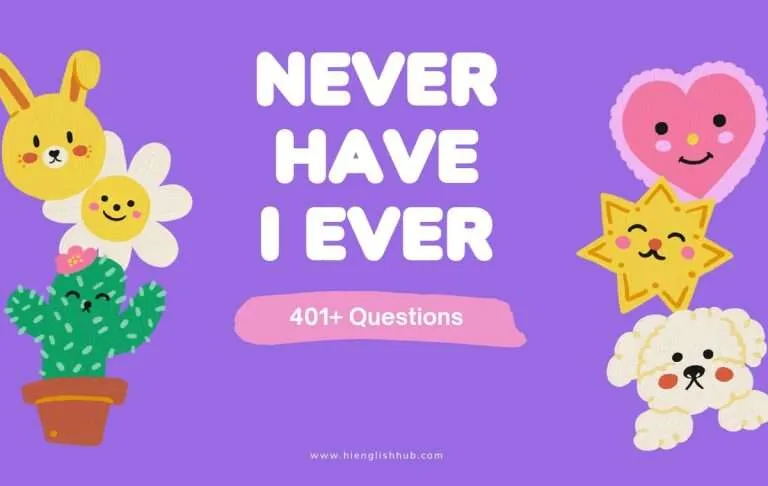 401+ Good Never Have I Ever Questions For Endless Fun - Hi English Hub
