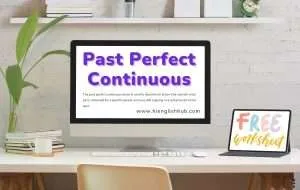 Past Perfect Continuous: Definition, Rules, Examples, And FREE ...