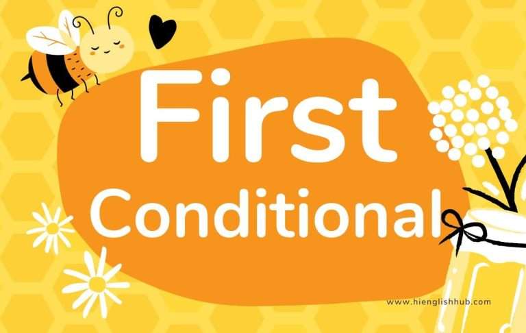 The First Conditional: Form, Usage, Examples, And Free Exercises - Hi ...
